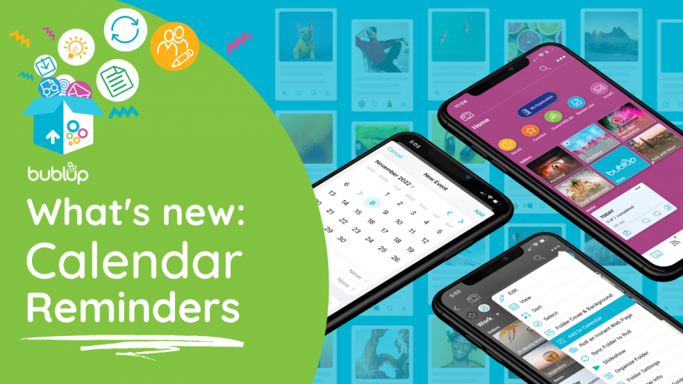 Calendar Reminders Have Arrived! - Bublup